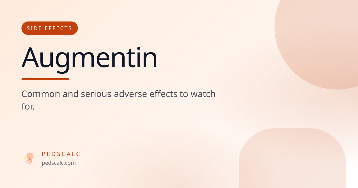 PedsCalc | Augmentin Pediatric Side Effects