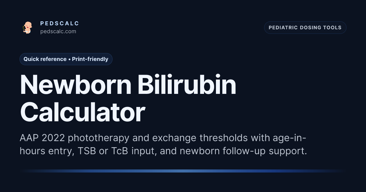 Newborn bilirubin calculator (AAP 2022) | PedsCalc