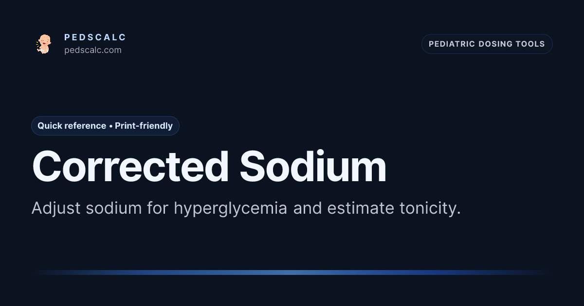 Corrected Sodium (Hyperglycemia) | PedsCalc