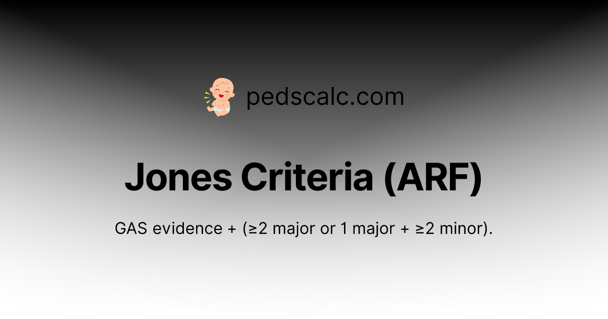 Jones Criteria (Acute Rheumatic Fever) | PedsCalc