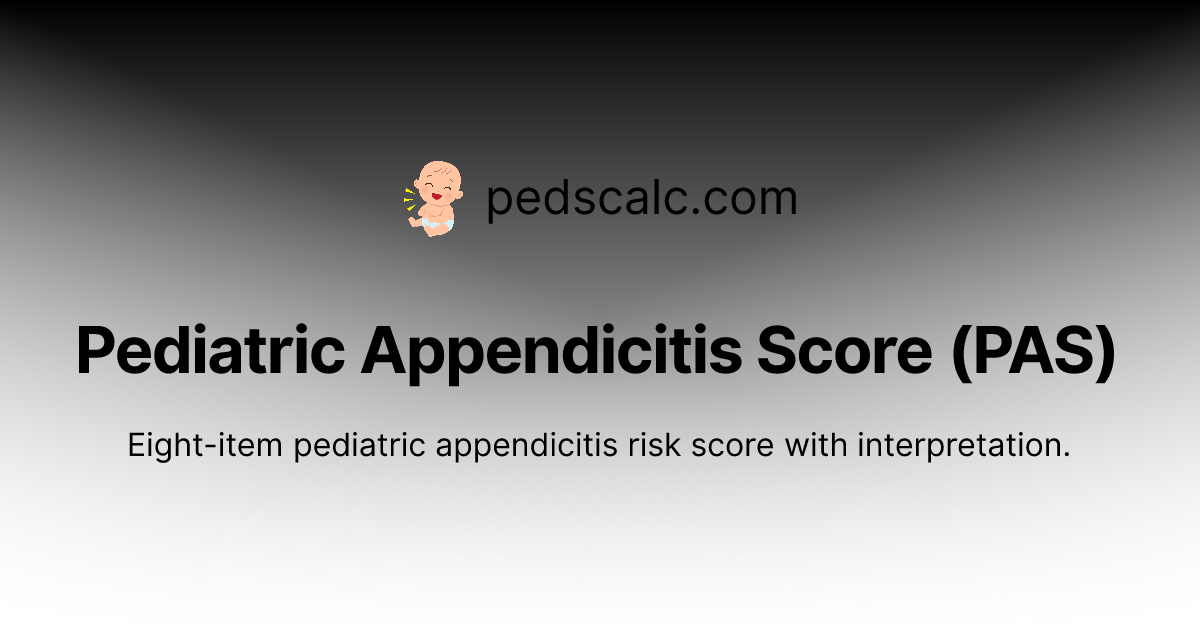 Pediatric Appendicitis Score (PAS) | PedsCalc