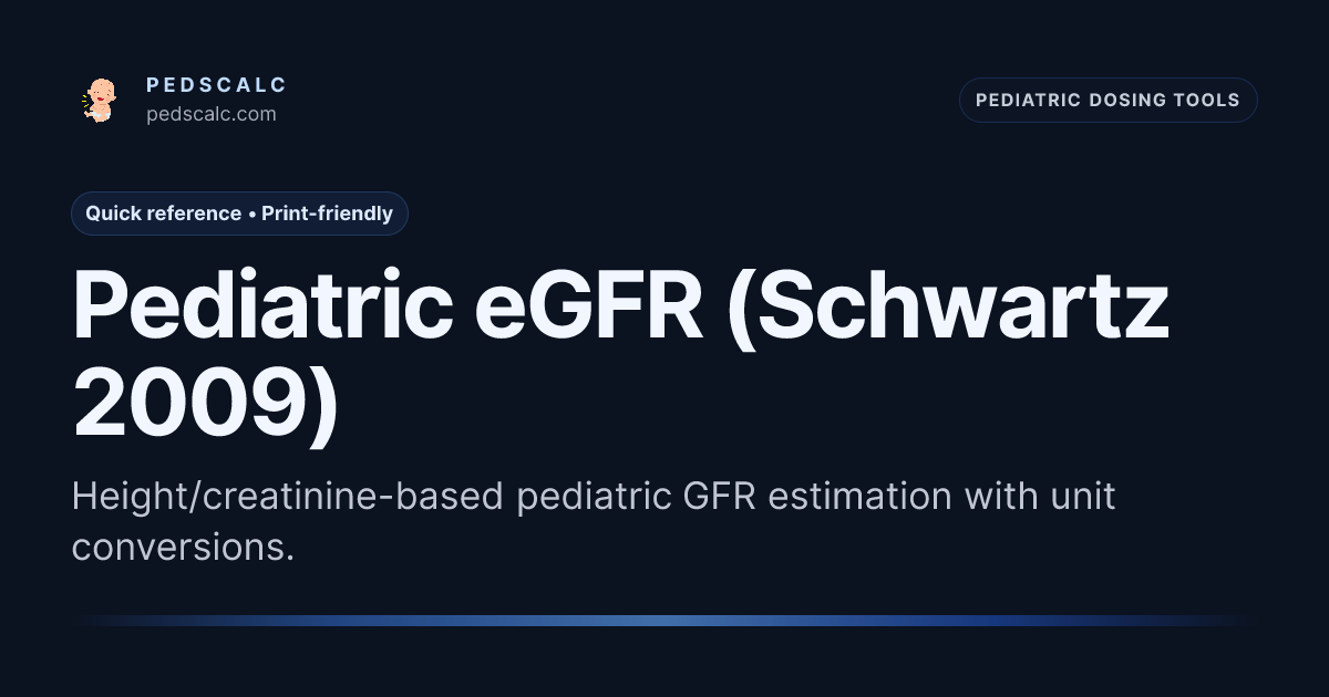 Pediatric GFR Calculator | Bedside Schwartz eGFR