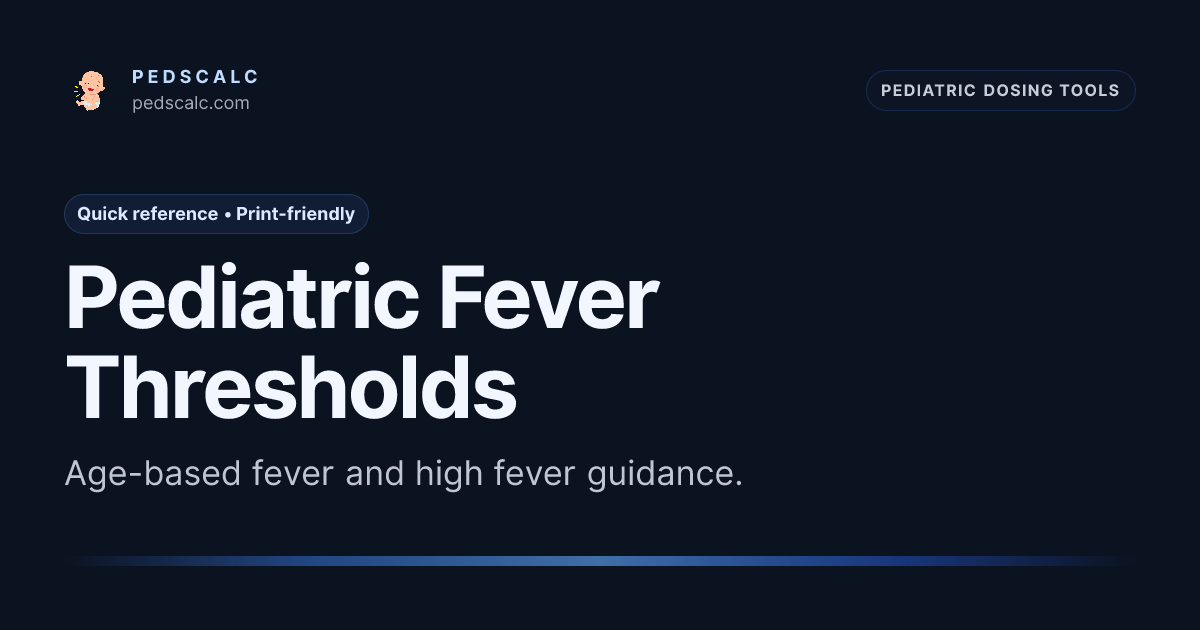 Pediatric Fever Threshold Calculator by Age