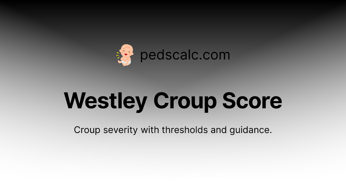 Westley Croup Score | PedsCalc