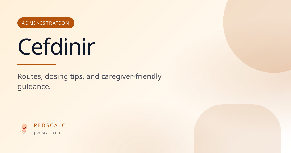PedsCalc | Cefdinir Administration Guide - Safe Dosing for Children