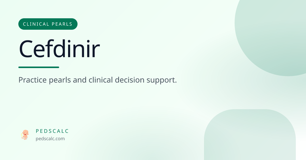 PedsCalc | Cefdinir Clinical Pearls - Expert Tips & Parent Guide