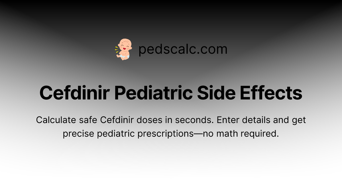 PedsCalc | Cefdinir Pediatric Side Effects