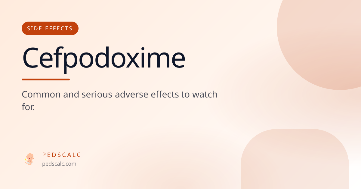 Cefpodoxime side effects and safety for kids | PedsCalc