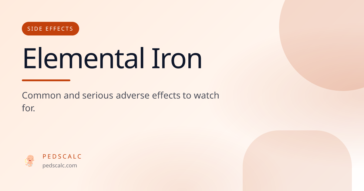 PedsCalc | Elemental Iron Pediatric Side Effects