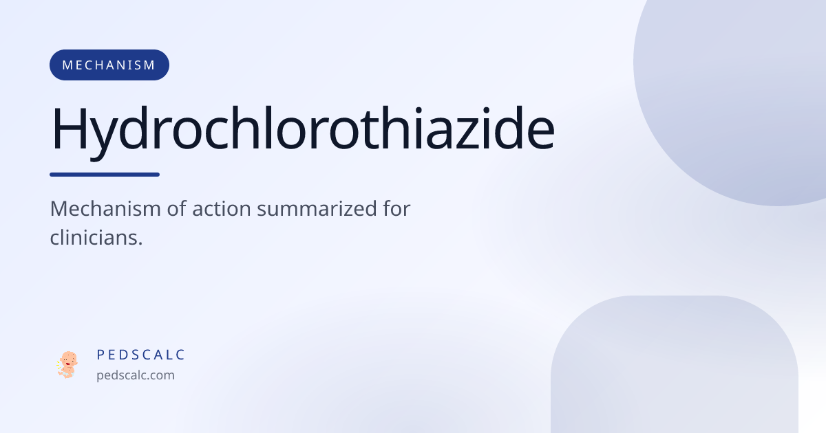 PedsCalc | How Hydrochlorothiazide Works - Mechanism of Action in Children