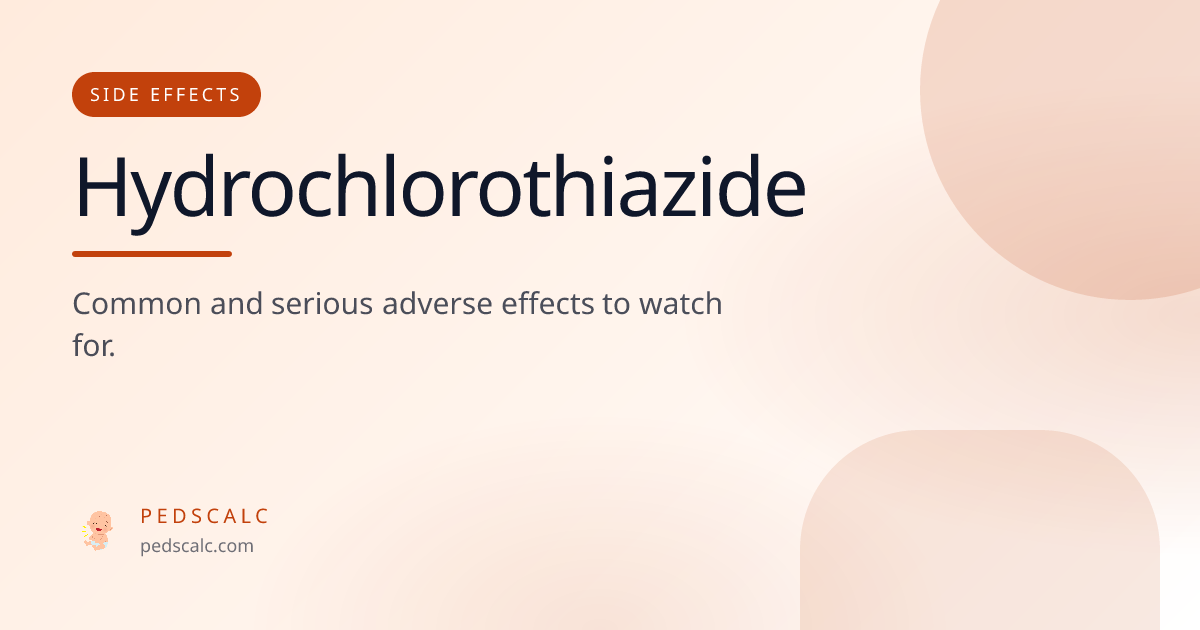 Hydrochlorothiazide side effects and safety for kids | PedsCalc