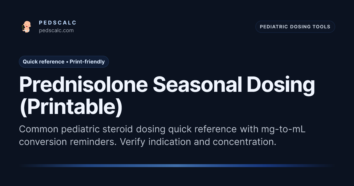 Prednisolone seasonal dosing (printable) | PedsCalc